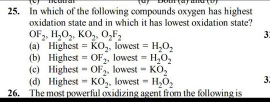 In which of the following compounds oxygen has highest oxidation state an..