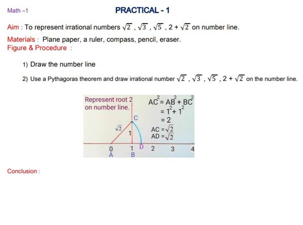 Math -1 PRACTICAL - 1 Aim : To represent irrational numbers 2 ,3 ,5 ,2+2