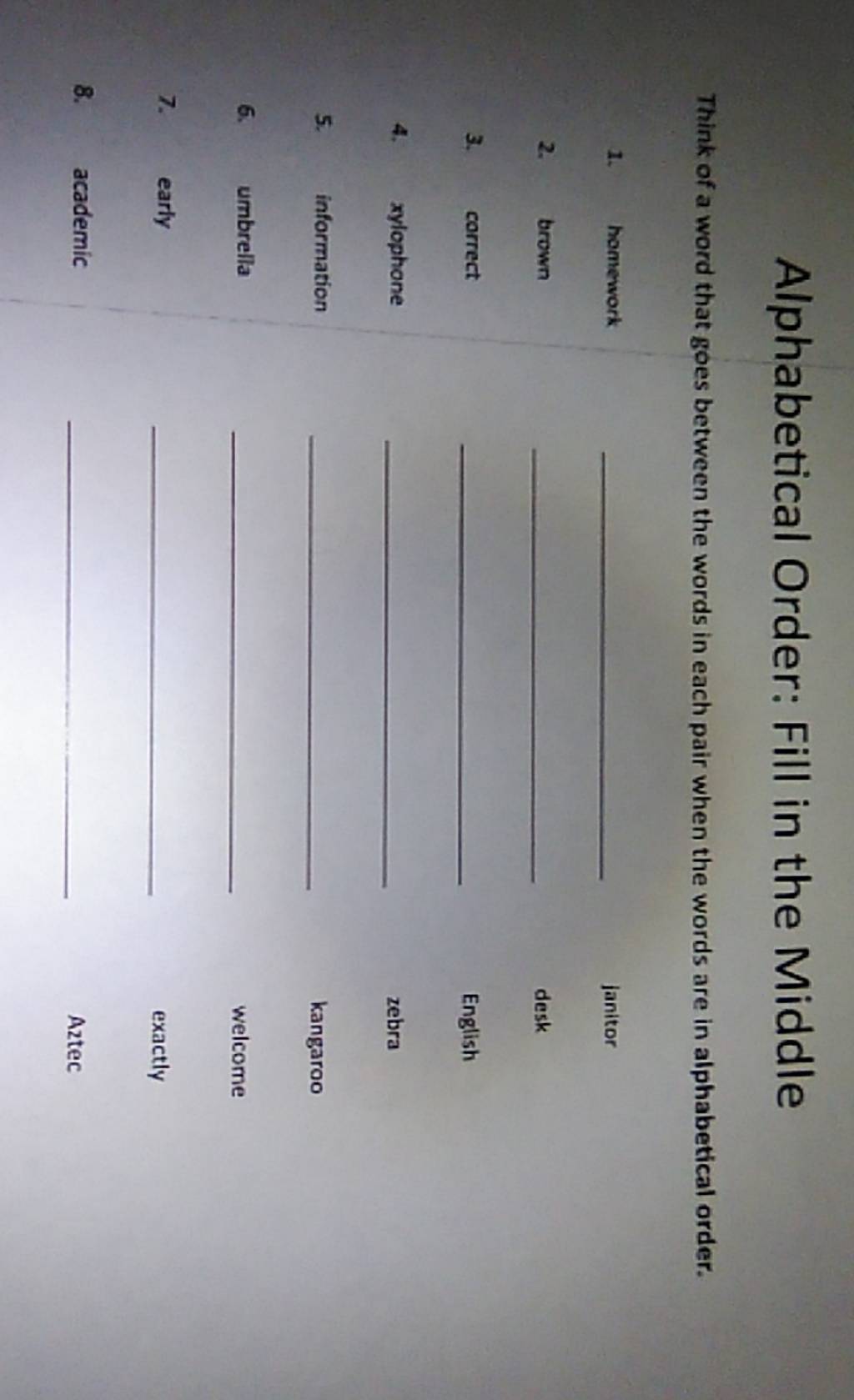 Alphabetical Order: Fill in the Middle Think of a word that goes between