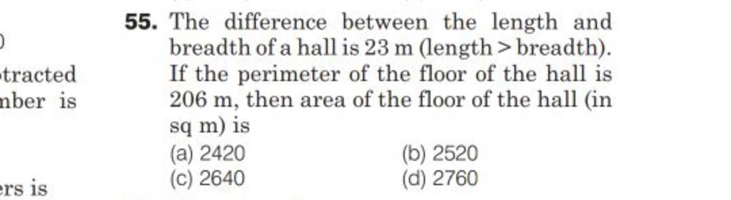 The difference between the length and breadth of a hall is 23 m (length >..