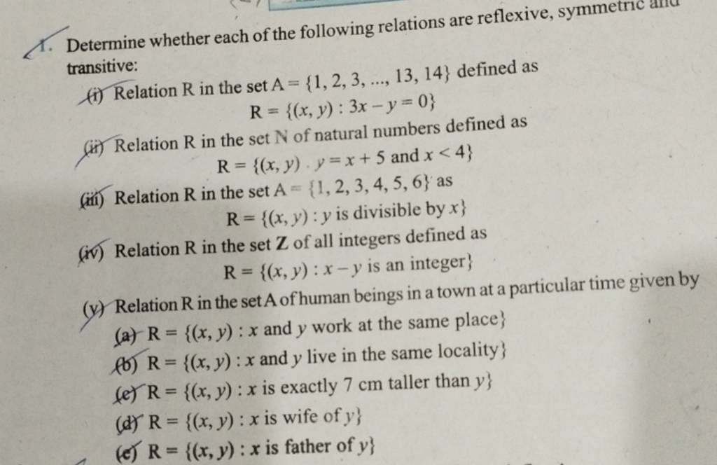 1. Determine whether each of the following relations are reflexive, symme..