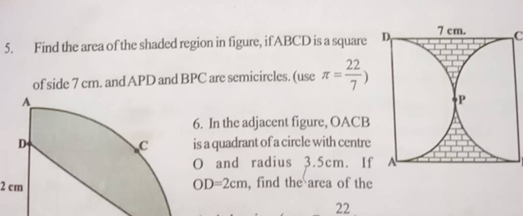 5. Find the area of the shaded region in figure, if ABCD is a square of s..