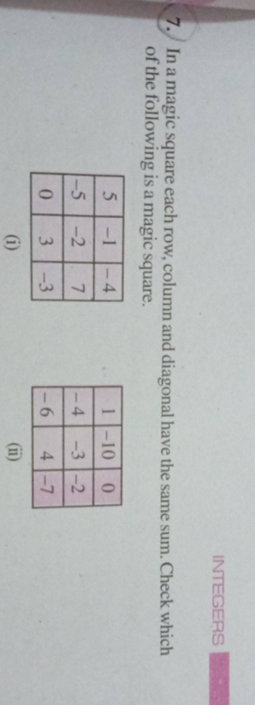 7 In A Magic Square Each Row Column And Diagonal Have The Same Sum Che