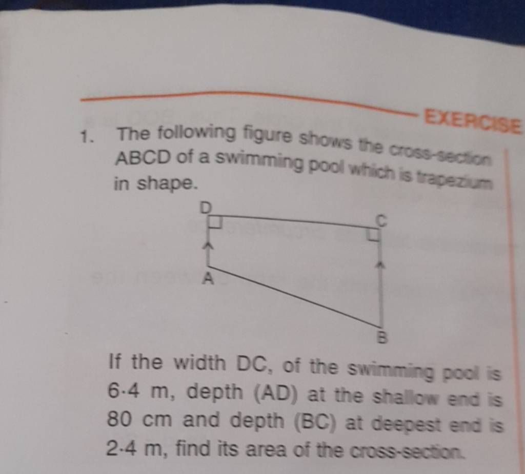 1. The following figure shows the cross-section ABCD of a swimming pool w..