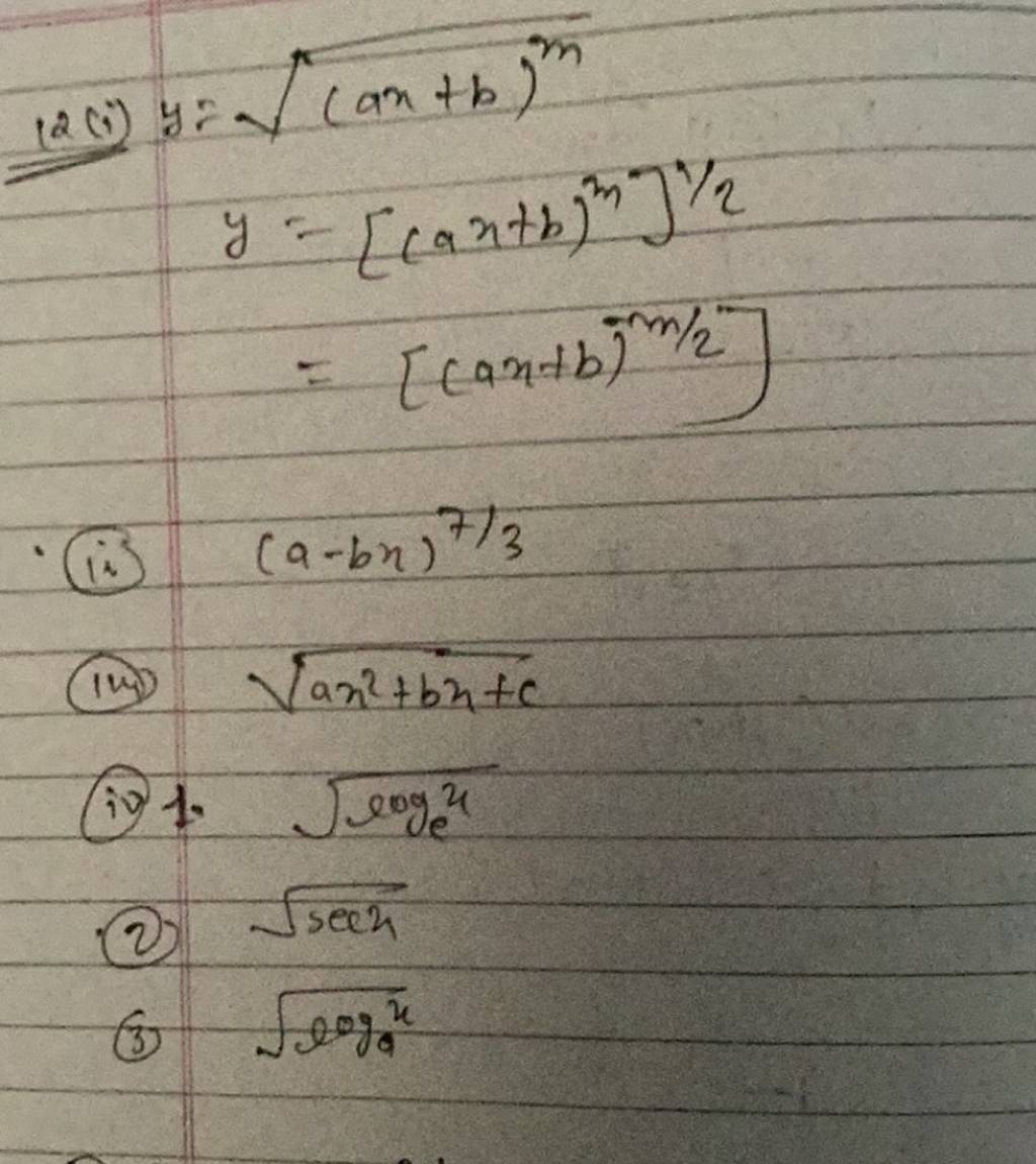 (2ci) y=(ax+b)m \[ \begin{aligned} y & =\left[(a x+b)^{m}\right]^{1 / 2}..