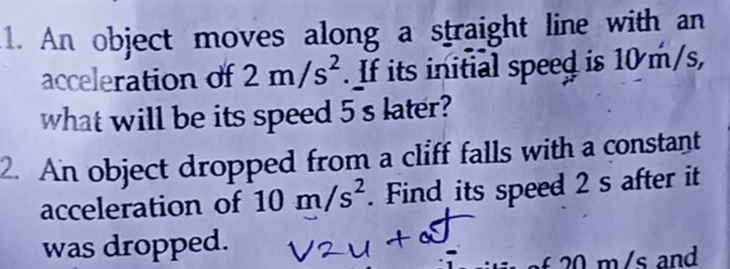1 An Object Moves Along A Straight Line With An Acceleration Of 2 M S2