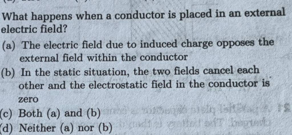 What happens when a conductor is placed in an external electric field?..