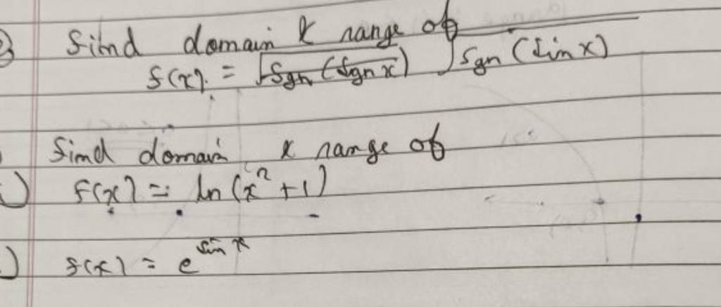 Find domain x range of f(x)=sgn(sgnx) sgn(sinx) Find doman x raange of i..
