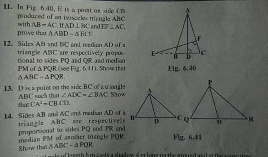 11. In Fig. 6.40,E is a point on side CB produced of an isosceles triangl..