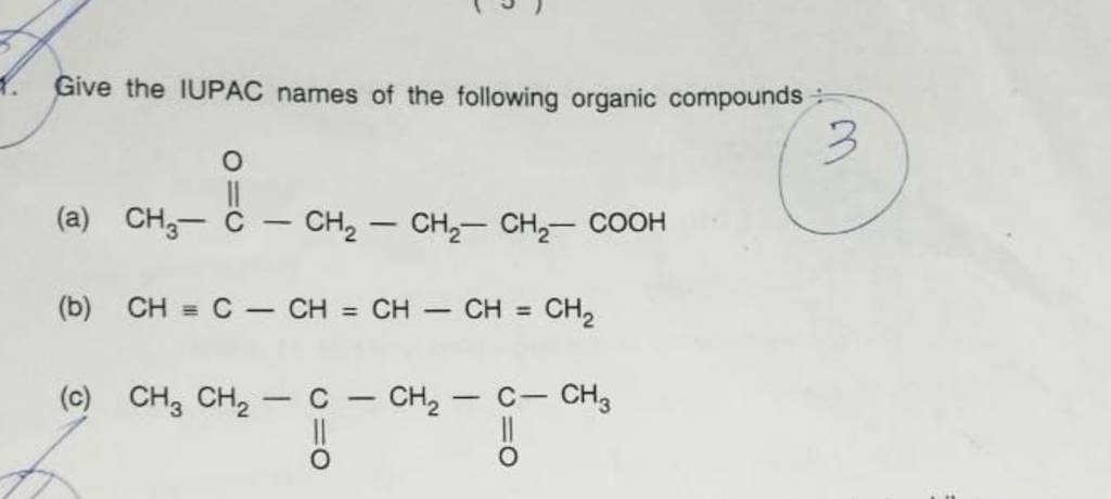 Give the IUPAC names of the following organic compounds (a) (b) CH≡C−CH=C..