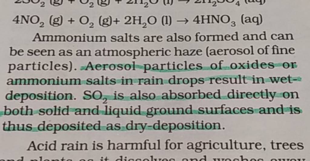 4NO2 ( g)+O2 ( g)+2H2 O (l) →4HNO3 (aq) Ammonium salts are also formed a..