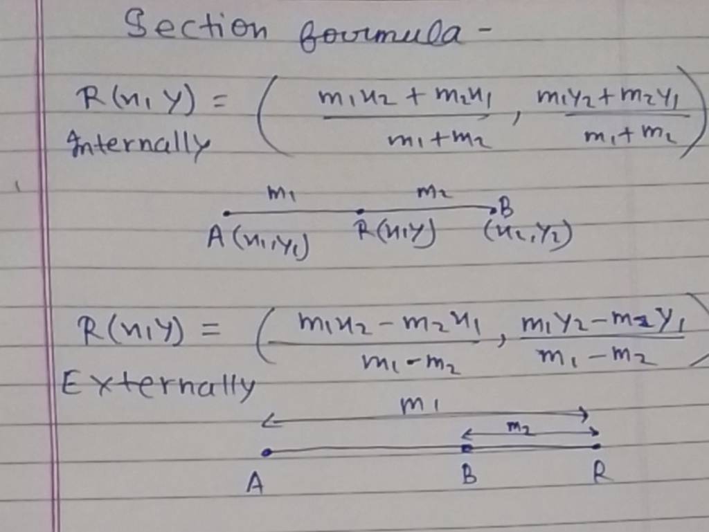 Section formula - R(x1 y)=(m1 +m2 m1 x2 +m2 x1 ,m1 +m2 m1 y2 +m2 y1 )A(..