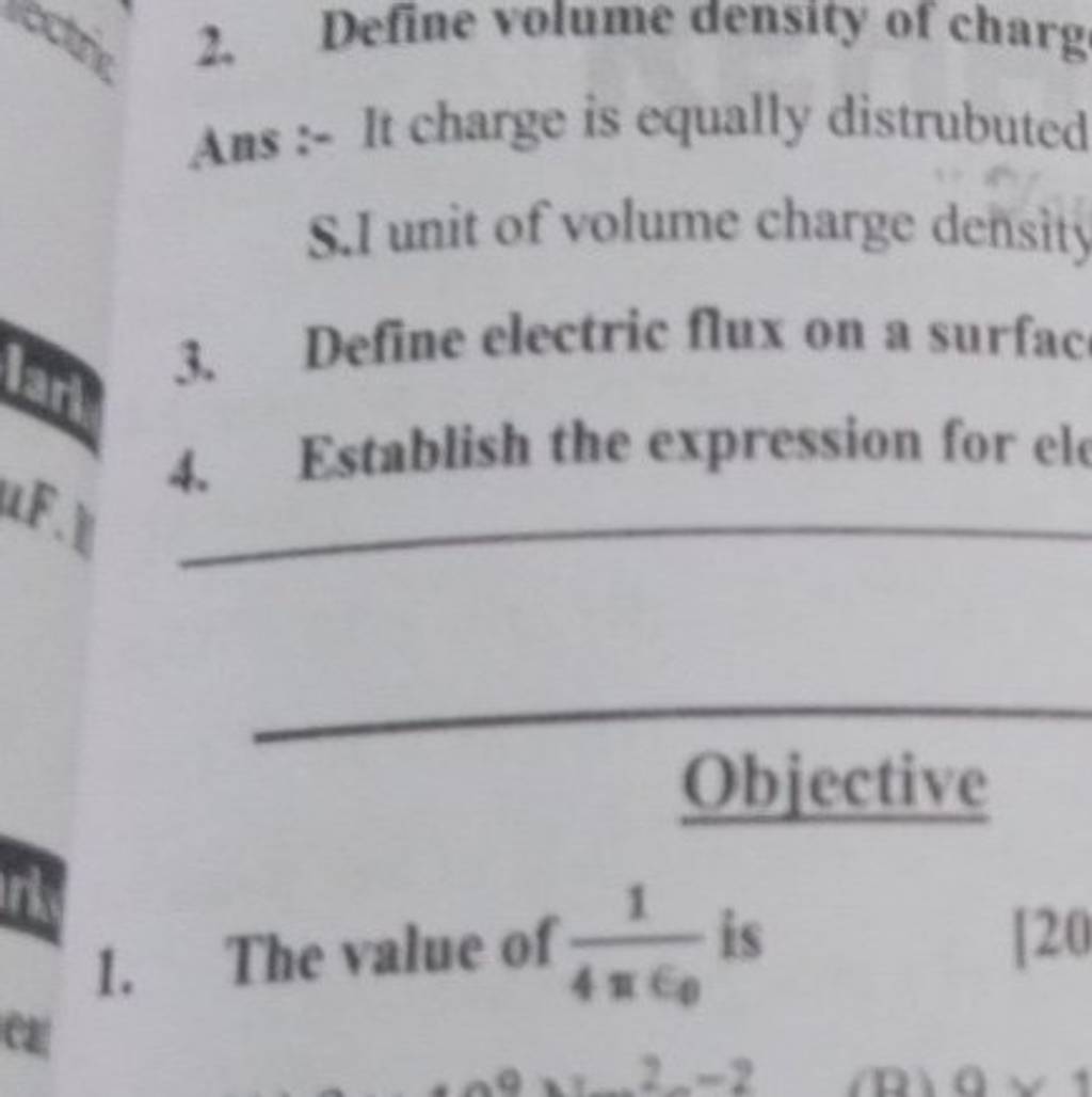 2. Define volume density of charg Ans :- It charge is equally distrubuted..