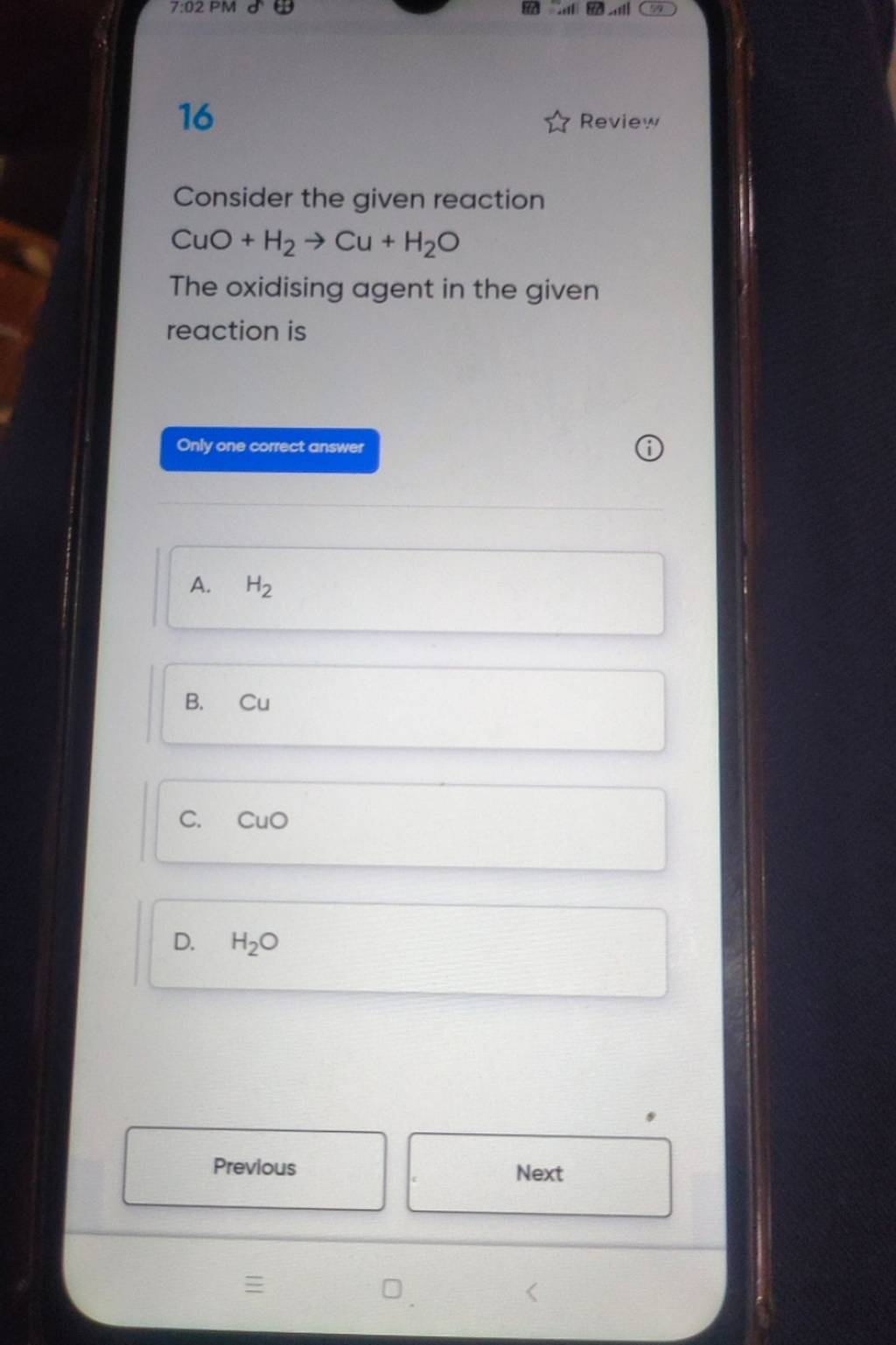 16 Review Consider The Given Reaction Cuo H2 →cu H2 O The Oxidising Agent