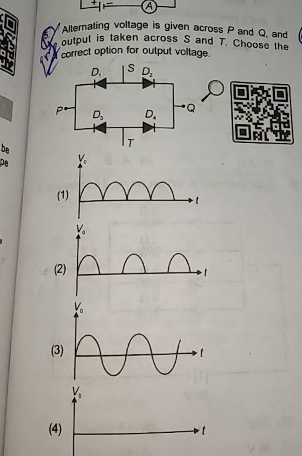 Alternating Voltage Is Given Across P And Q And S Output Is Taken Acros
