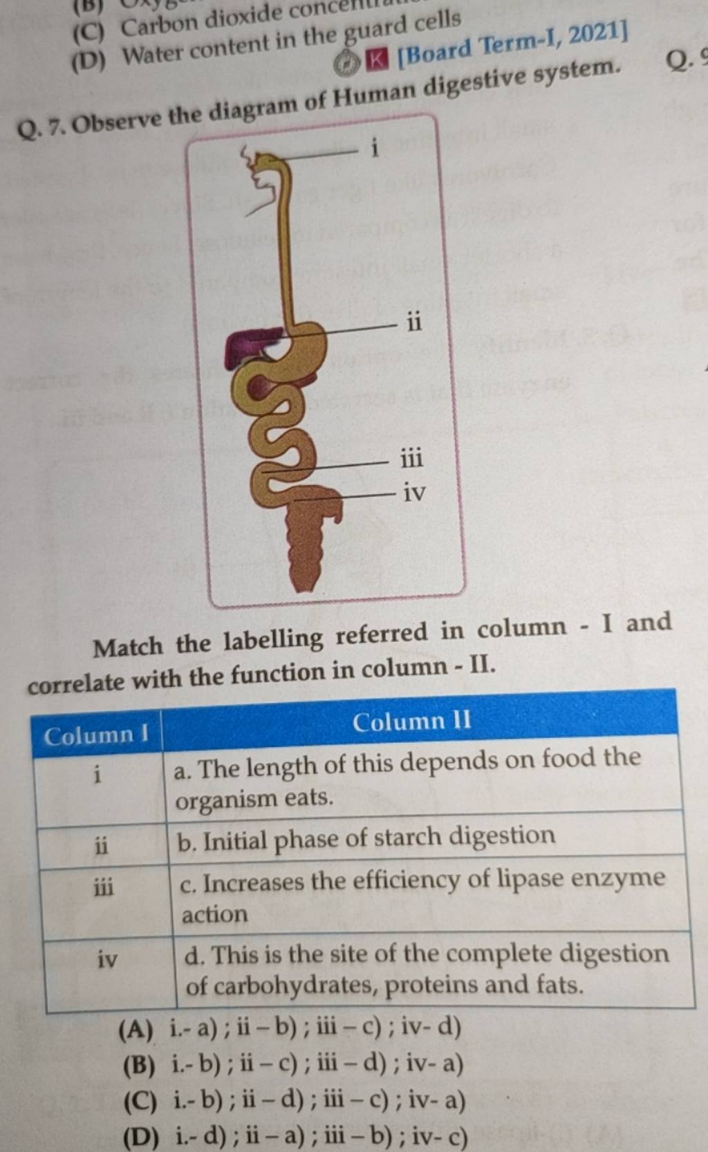 7. Observe the diagram of Human digestive system. Match the labelling ref..