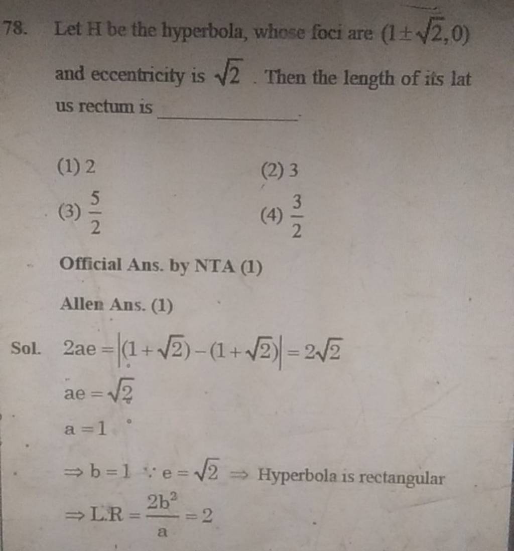 Let H be the hyperbola, whose foci are (1±2 ,0) and eccentricity is 2 . T.. Let H be the hyperbola, whose foci are (1±2 ,0) and eccentricity is 2 . T..