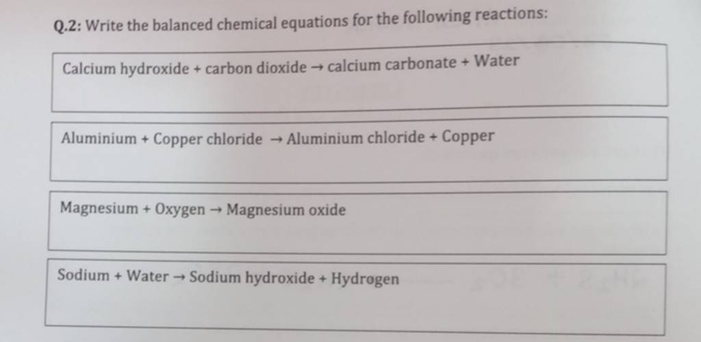 Q.2: Write the balanced chemical equations for the following reactions:..