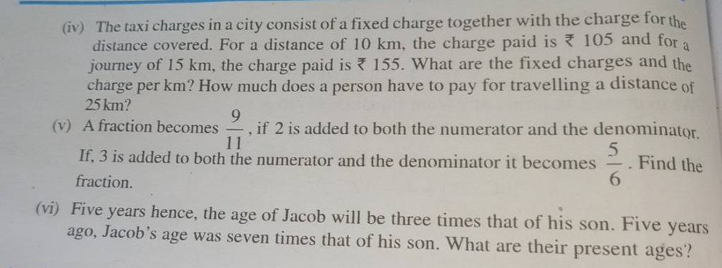 (iv) The taxi charges in a city consist of a fixed charge together with t..