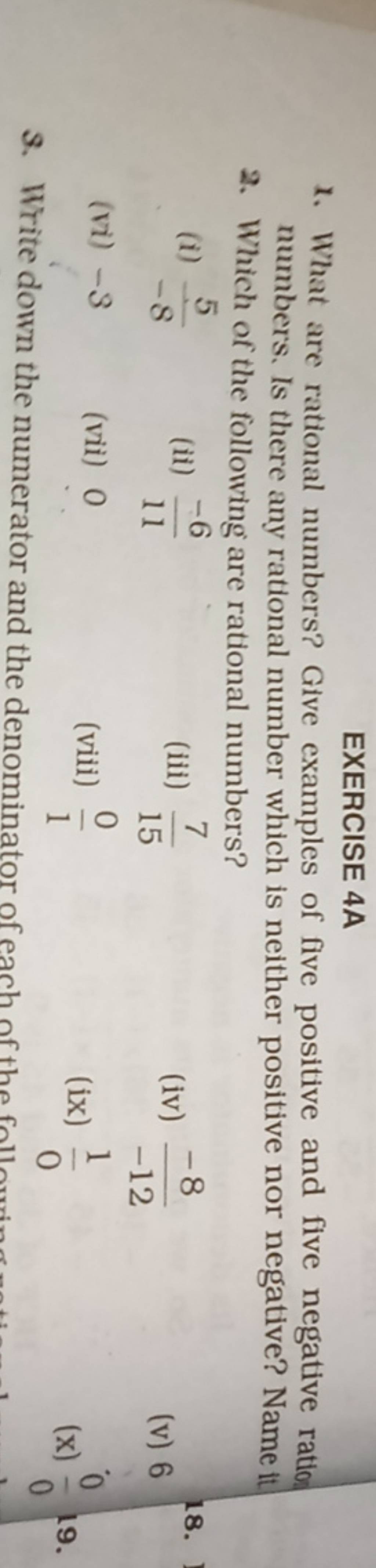 EXERCISE 4A 1. What are rational numbers? Give examples of five positive