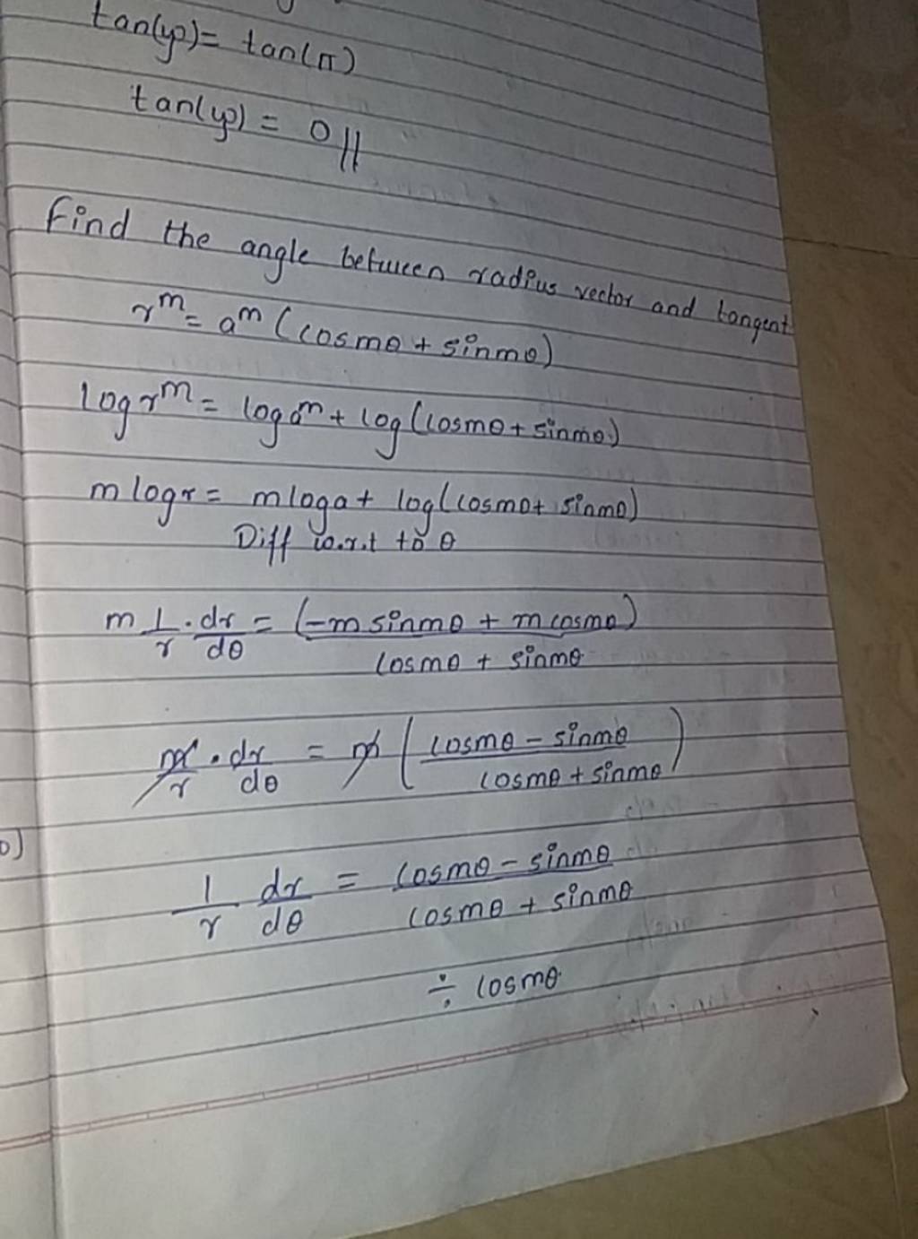tan(y)=tan(π)tan(y)=0∥ Find the angle between radius vector and bangent tan(y)=tan(π)tan(y)=0∥ Find the angle between radius vector and bangent