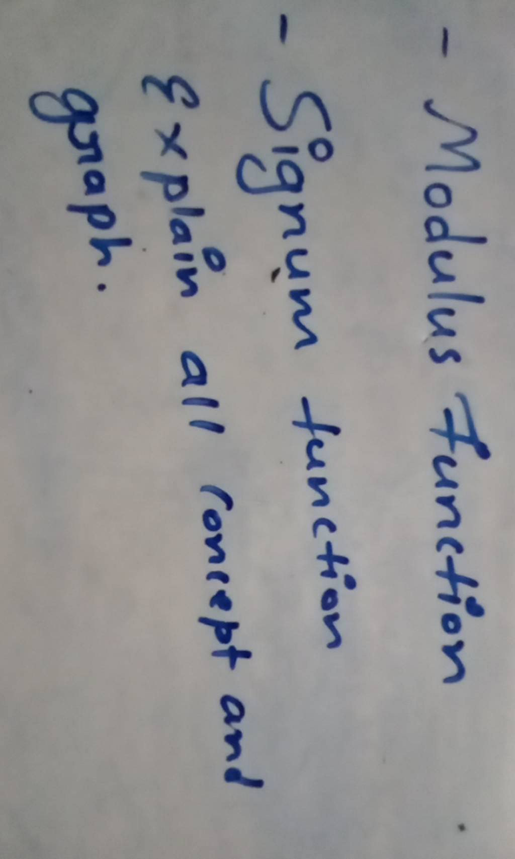 - Modulus function - Signum function Explain all concept and graph.