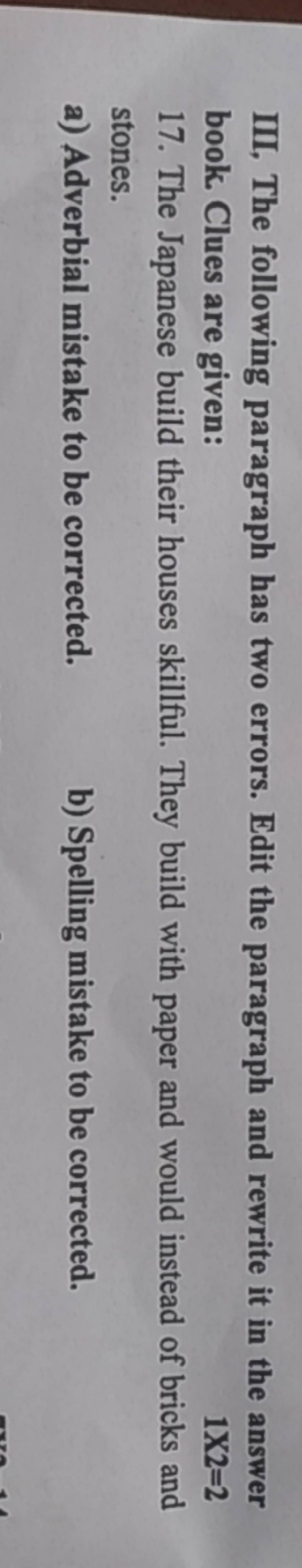 III, The following paragraph has two errors. Edit the paragraph and rewri..