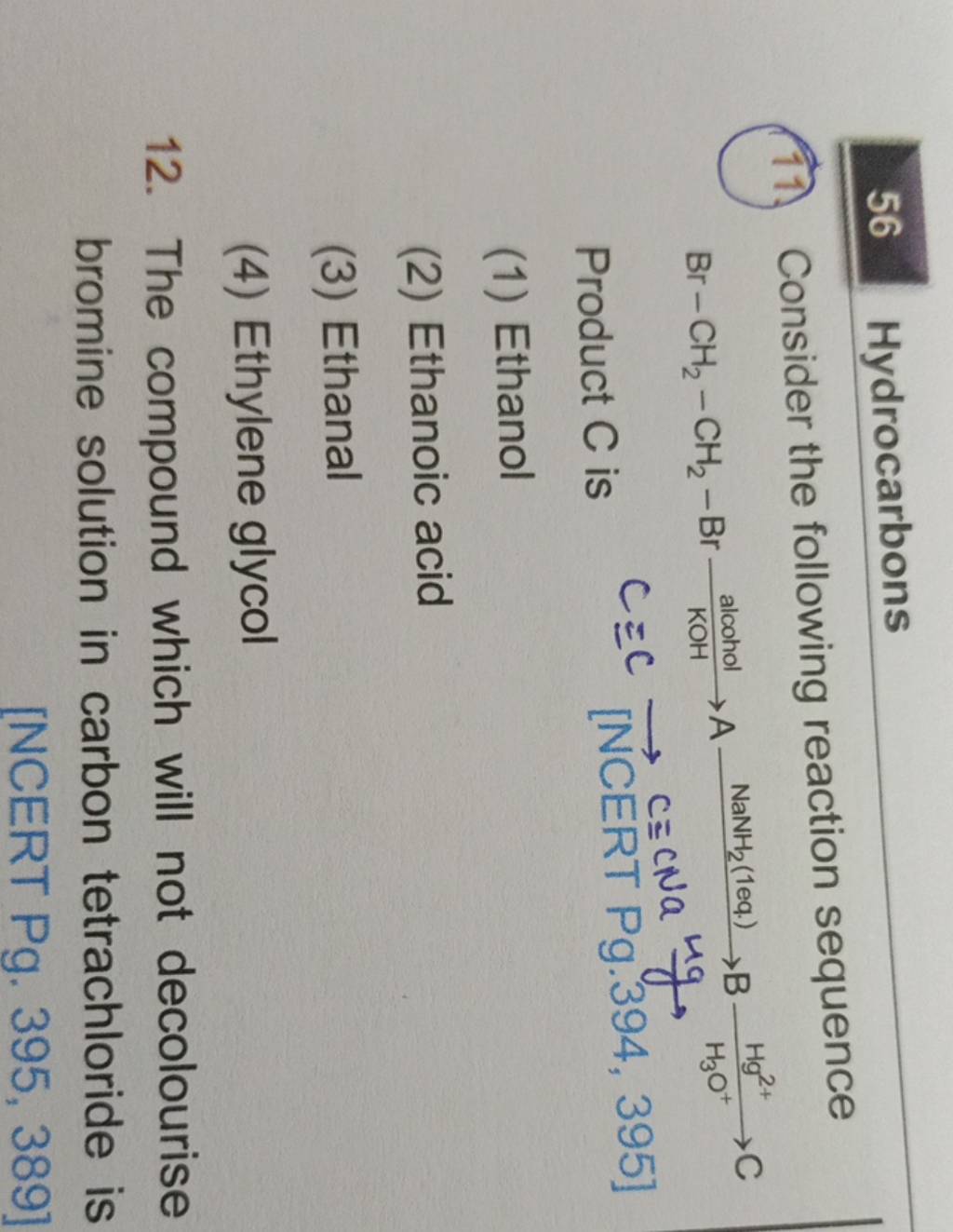 56 Hydrocarbons (11.) Consider the following reaction sequence Br−CH2 −CH.. 56 Hydrocarbons (11.) Consider the following reaction sequence Br−CH2 −CH..