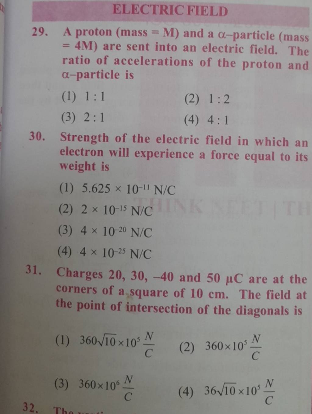 ELECTRIC FIELD 29. A proton (mass =M ) and a α-particle (mass =4M) are se.. ELECTRIC FIELD 29. A proton (mass =M ) and a α-particle (mass =4M) are se..