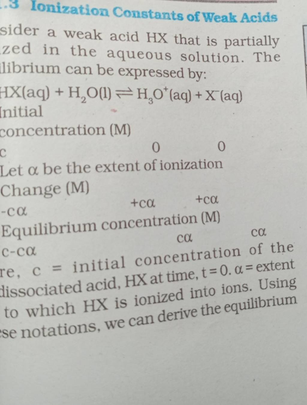 Ionization Constants of Weak Acids sider a weak acid HX that is partially..