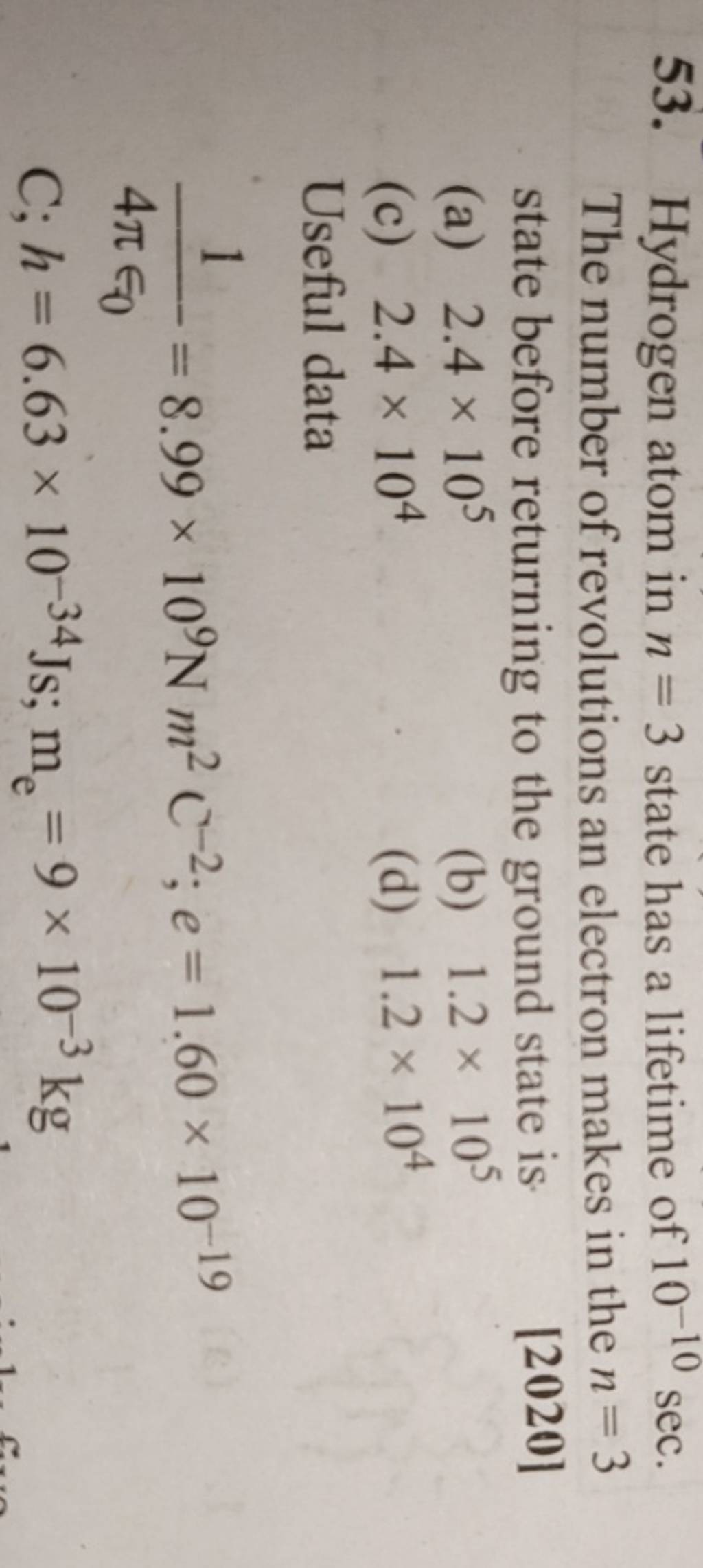 Hydrogen Atom In N 3 State Has A Lifetime Of 10−10sec The Number Of Revo
