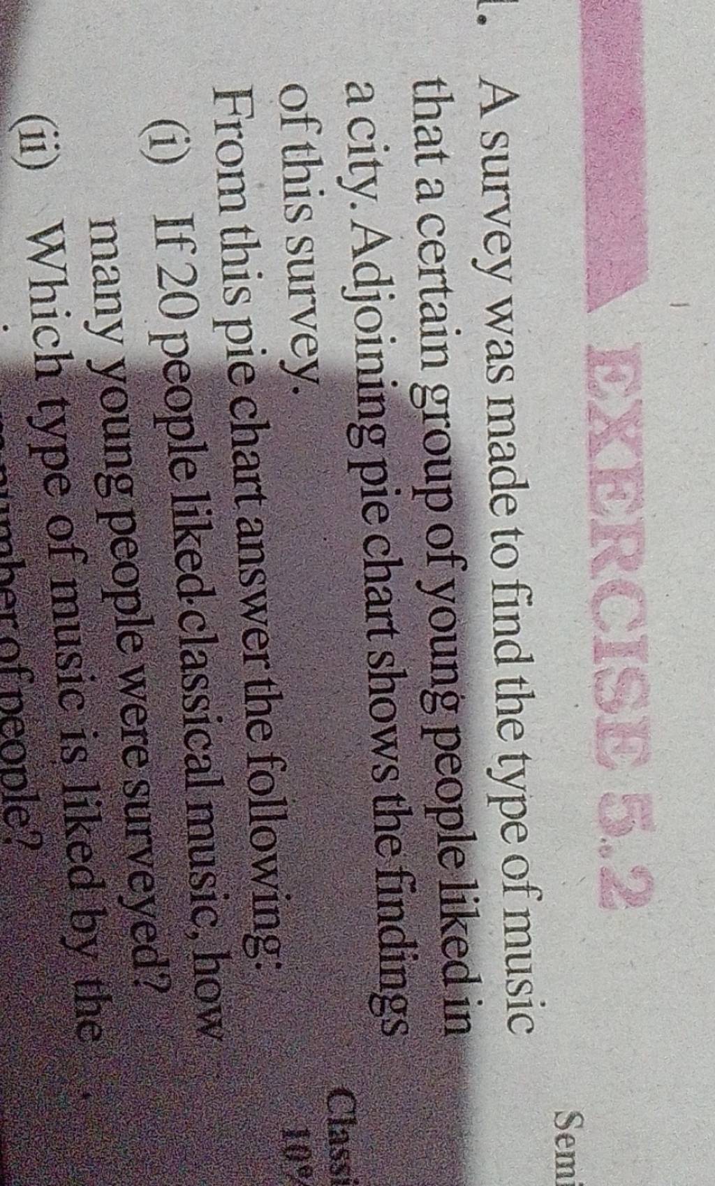 A Survey Was Made To Find The Type Of Music That A Certain Group Of Young a-survey-was-made-to-find-the-type-of-music-that-a-certain-group-of-young