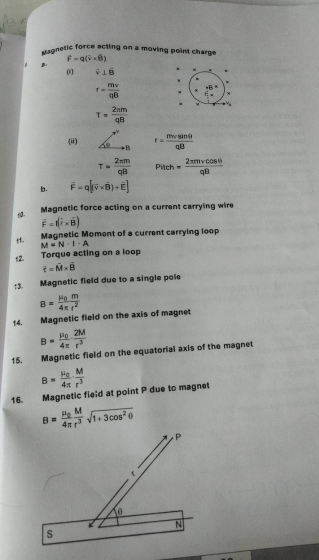Magnetic force acting on a moving point charge a. F=q(v×B) (i) v~⊥B r=qBm..