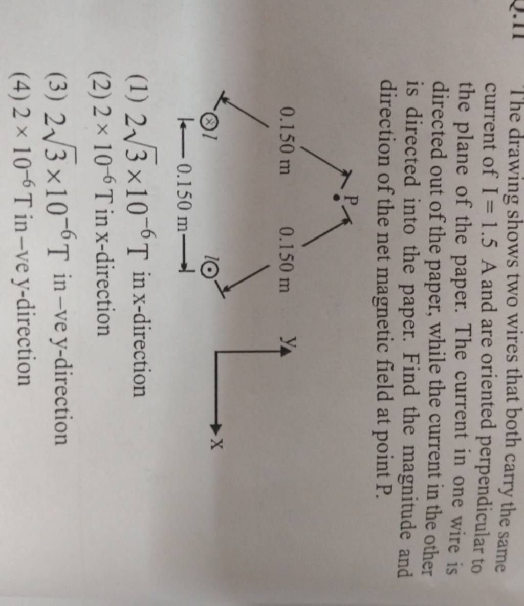 The drawing shows two wires that both carry the same current of I=1.5 A a.. The drawing shows two wires that both carry the same current of I=1.5 A a..