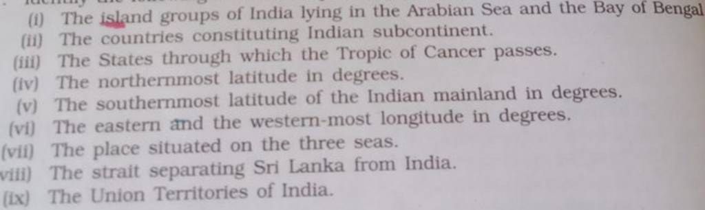 (i) The island groups of India lying in the Arabian Sea and the Bay of Be..