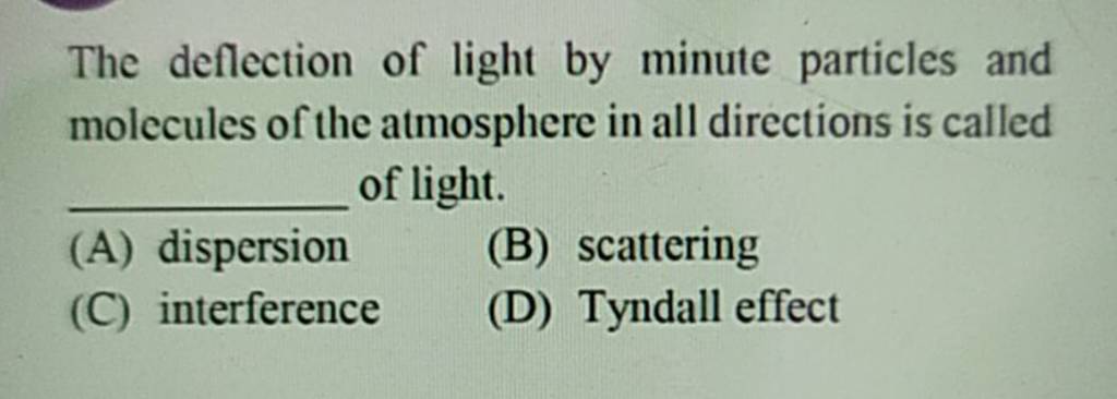 The deflection of light by minute particles and molecules of the atmosphe..