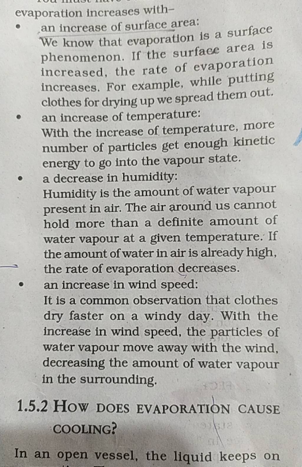 evaporation increases withan increase of surface area: We know that evapo..
