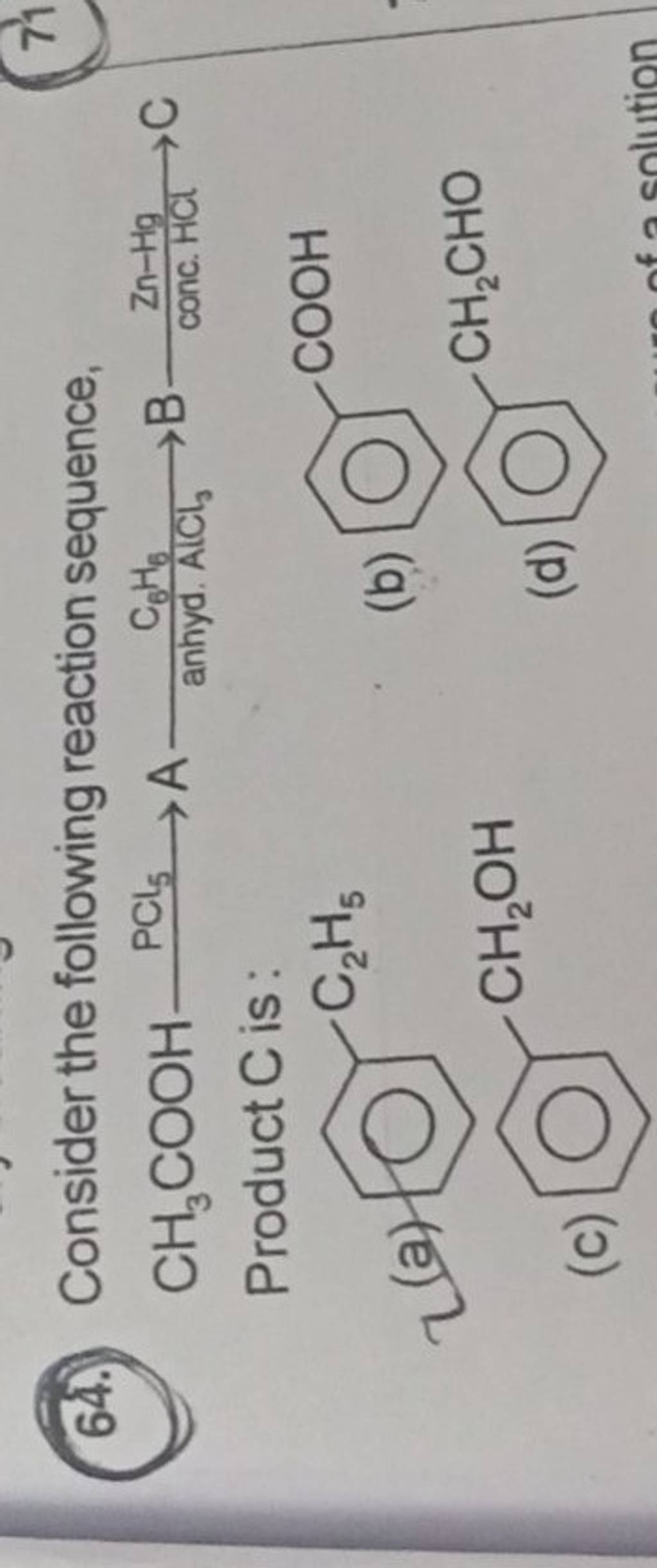 64. Consider the following reaction sequence, CH3 COOH PCl5 A anhyd. AlC..