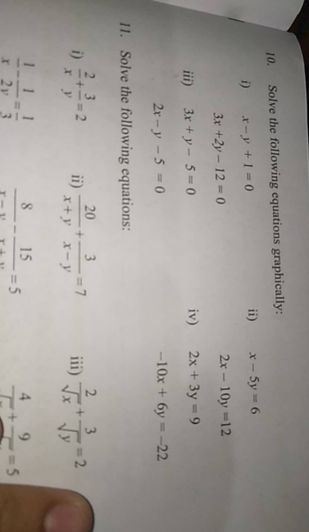 10 Solve The Following Equations Graphically I X−y 1 0 Ii X−5y 6 3x 2