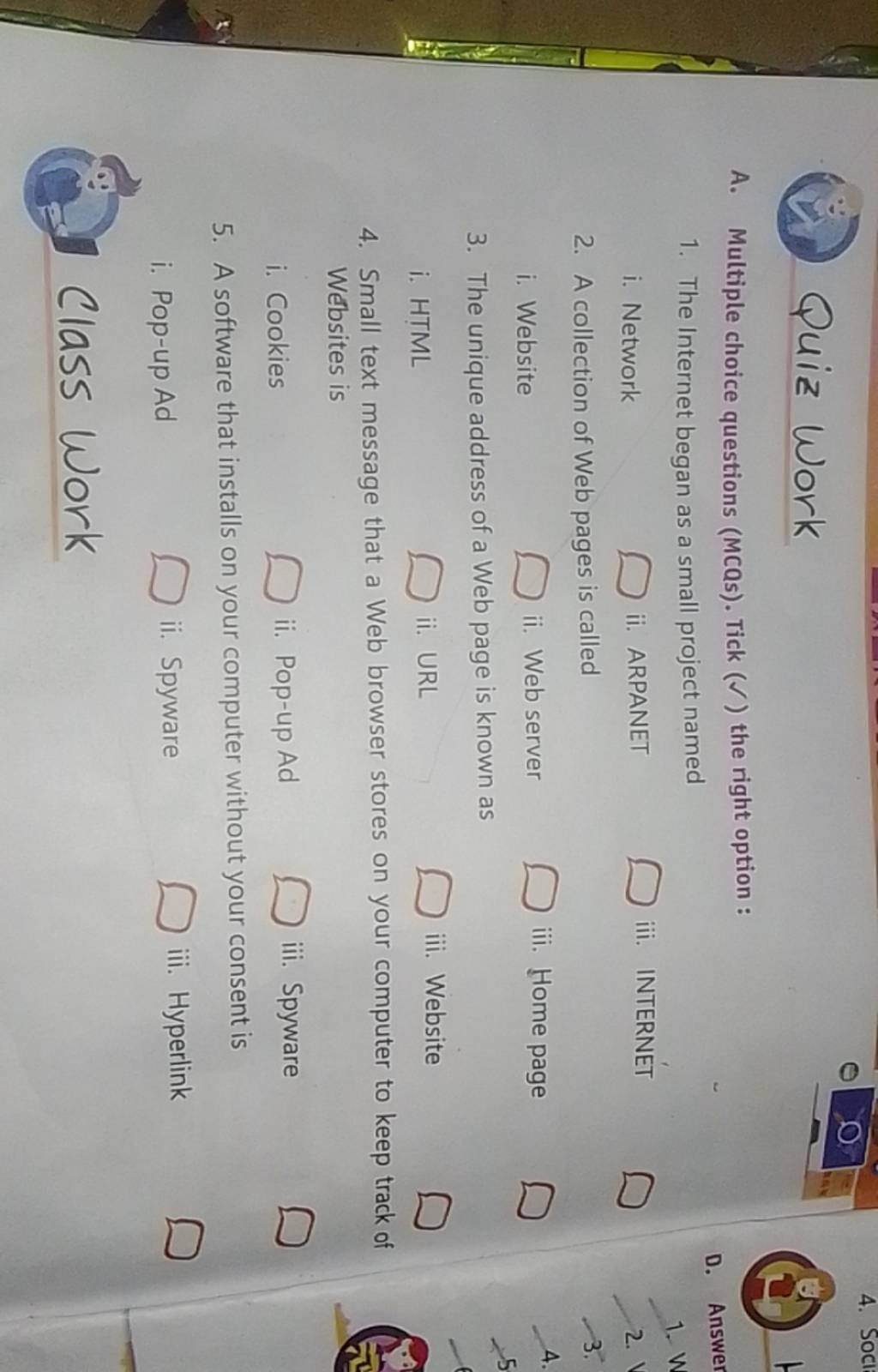 Quiz Work A. Multiple choice questions (MCQs). Tick ( ) the right option