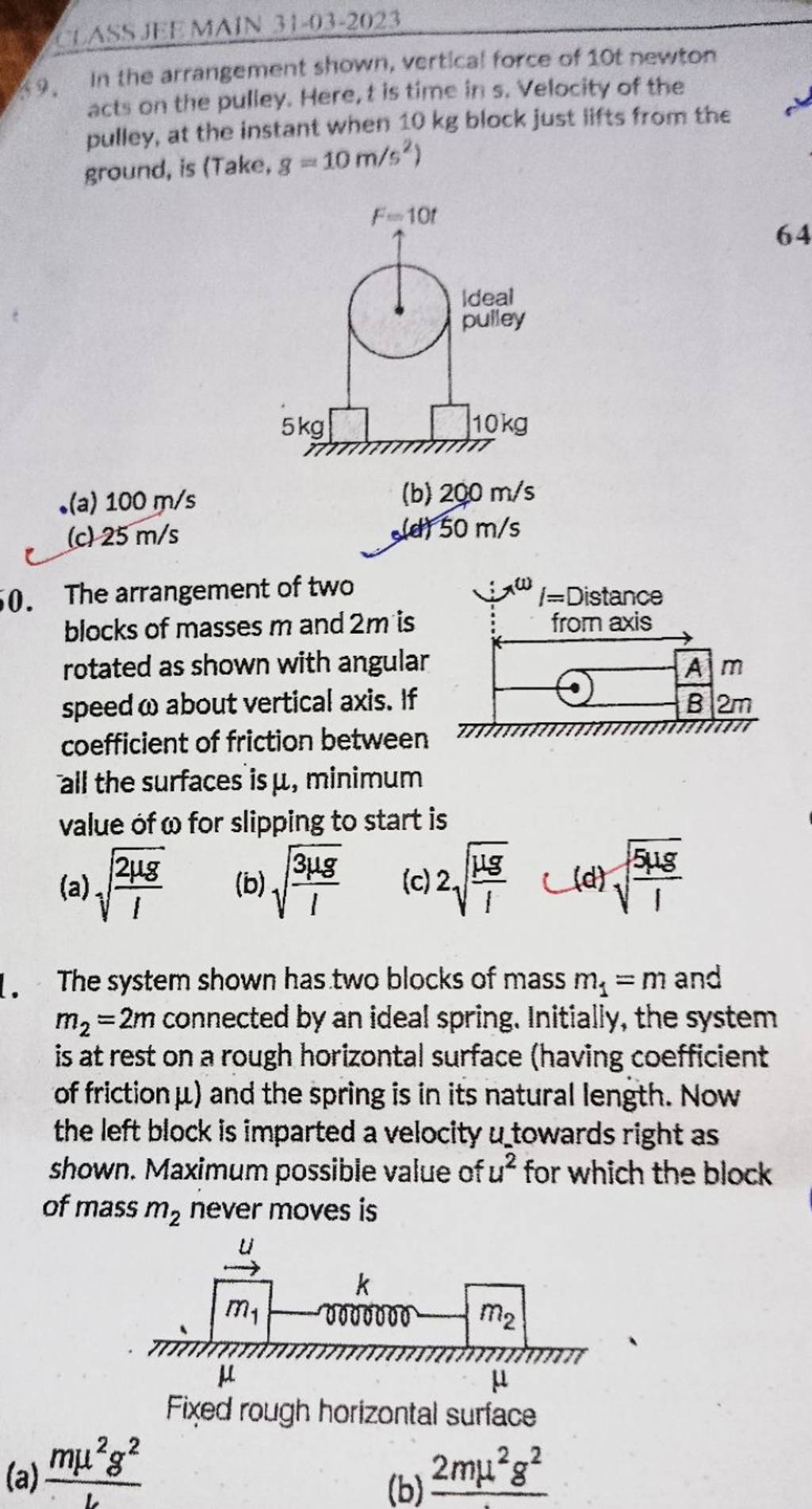 The system shown has two blocks of mass m1 =m and m2 =2m connected by an