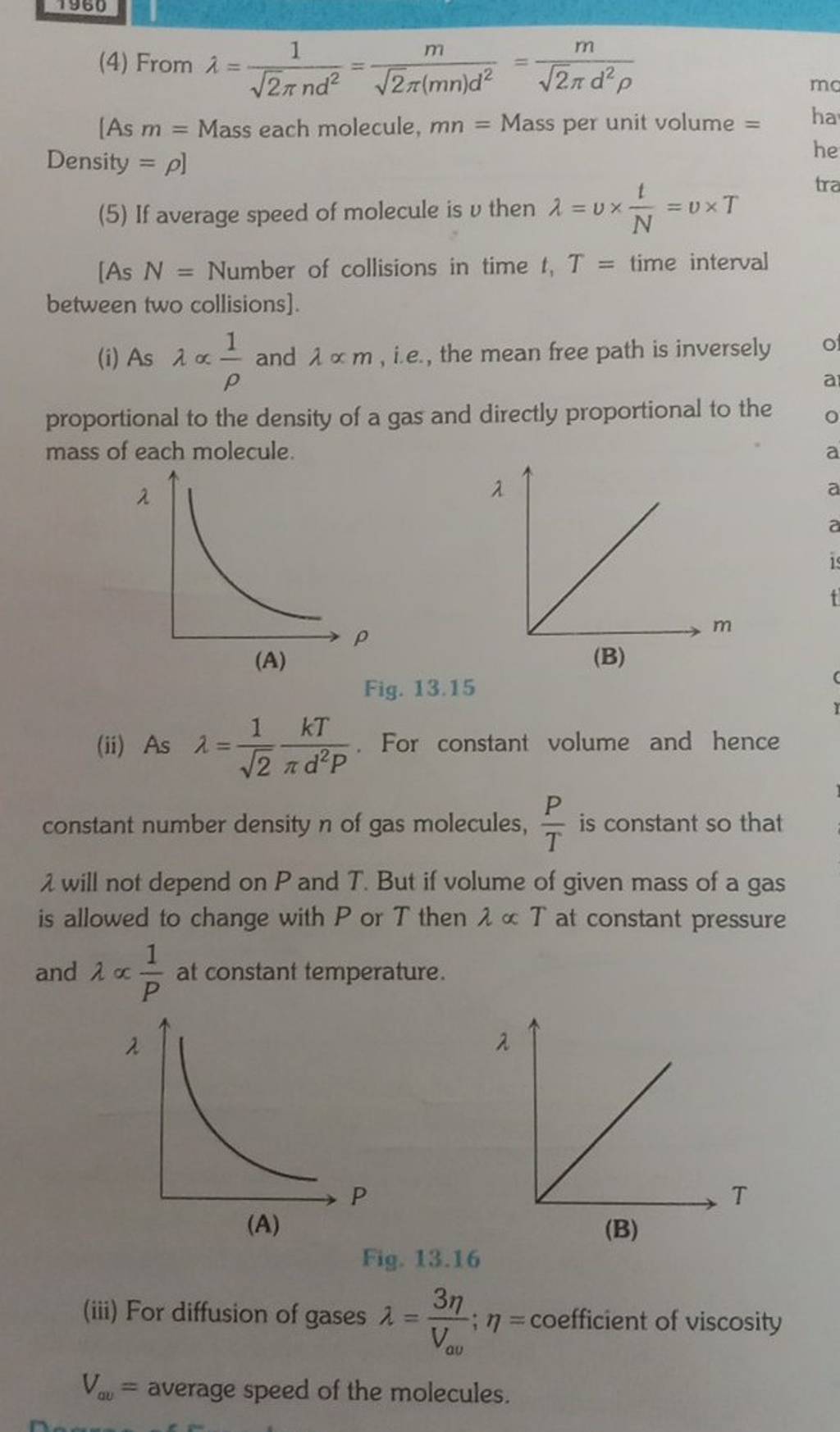 (4) From λ=2 πnd21 =2 π(mn)d2m =2 πd2ρm As m= Mass each molecule, mn= Ma..