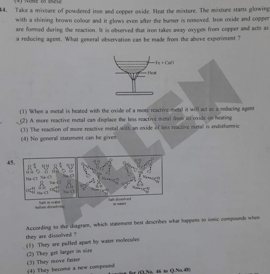 Take a mixture of powdered iron and copper oxide. Heat the mixture. The m..