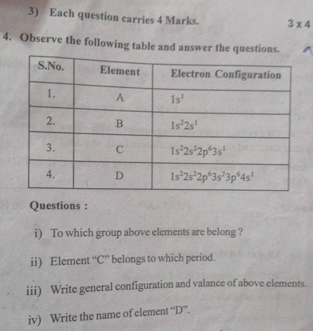 Each question carries 4 Marks. 4. Observe the following table and answer..