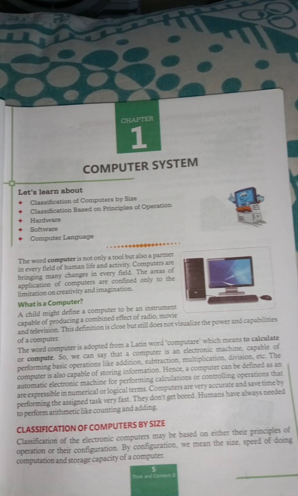 CHAPTER 1 COMPUTER SYSTEM Let's learn about Classification of Computers..