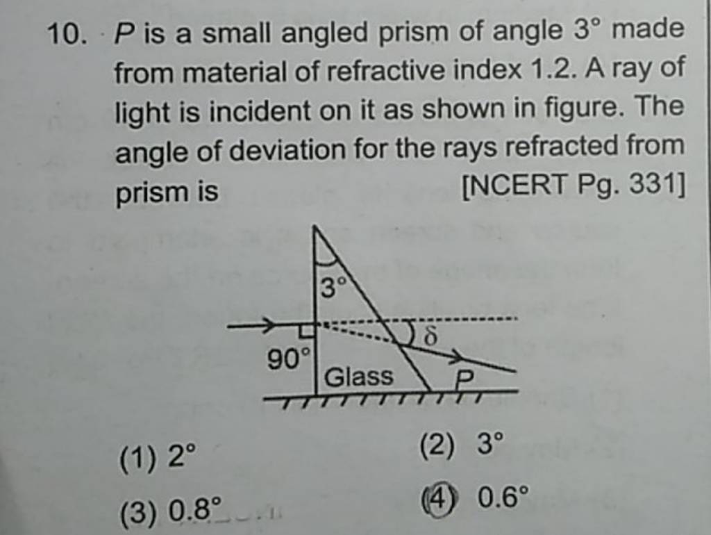 P is a small angled prism of angle 3∘ made from material of refractive in..