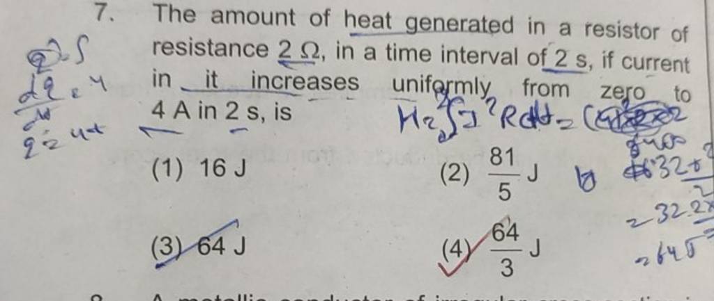 The amount of heat generated in a resistor of resistance 2Ω, in a time in..