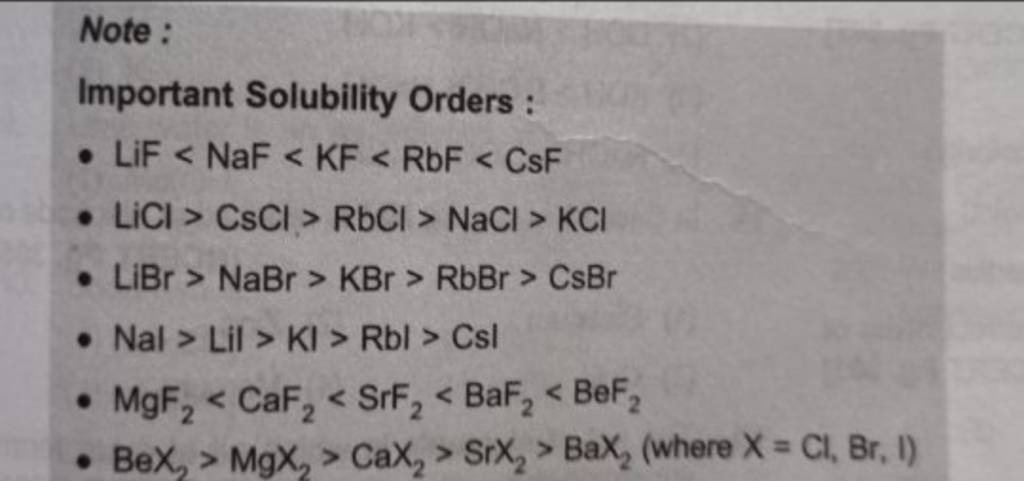 Note : Important Solubility Orders : - LiF