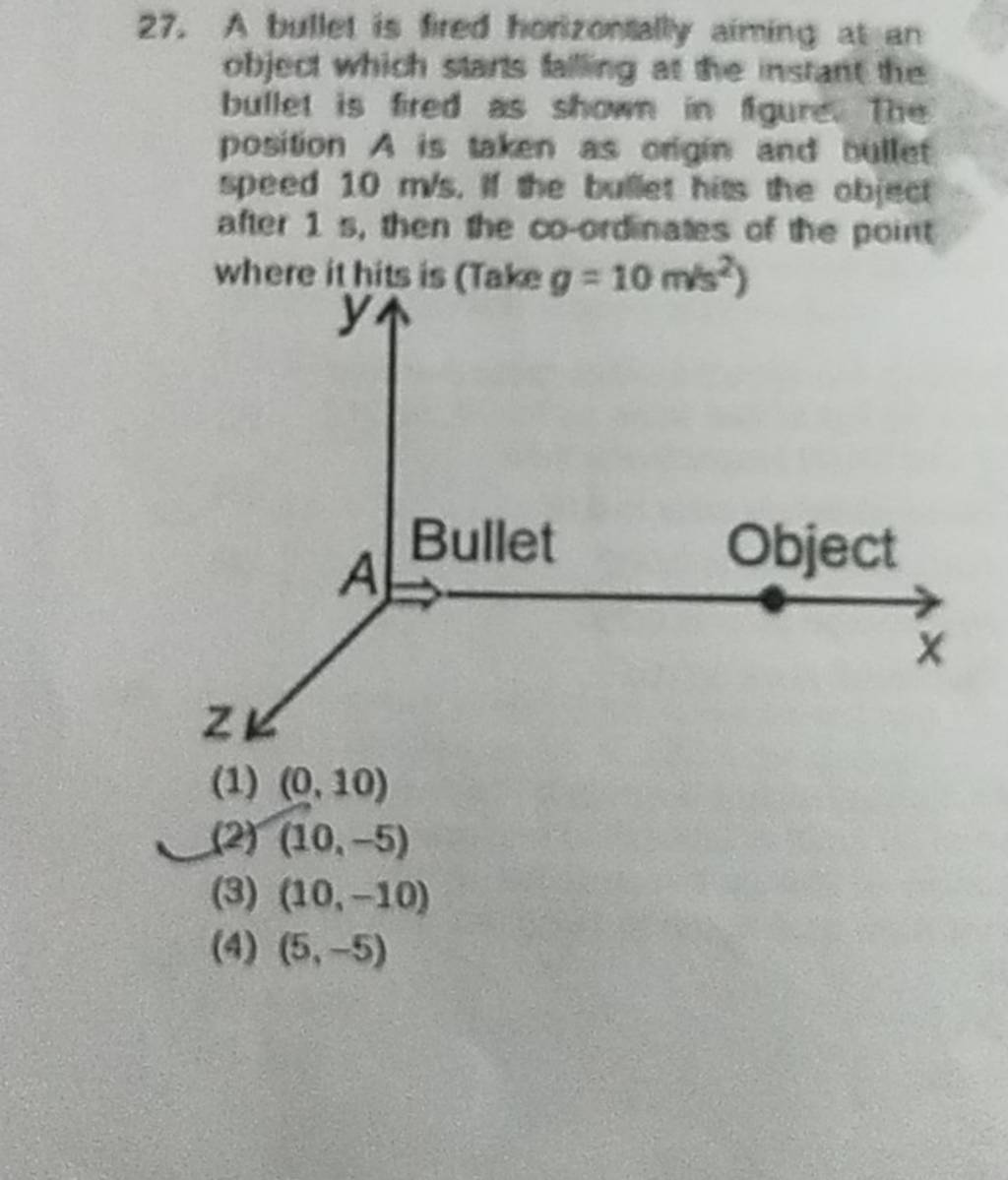A bullet is fired horizontally aiming at an object which starts falling a..