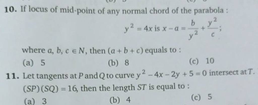 10. If locus of mid-point of any normal chord of the parabola : y2=4x is